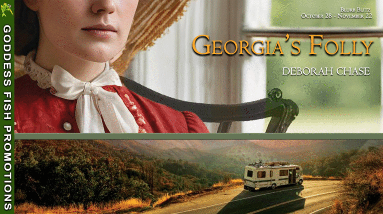 Georgia’s Folly By Deborah Chase ~ Peek Inside And Giveaway | fuonlyknew