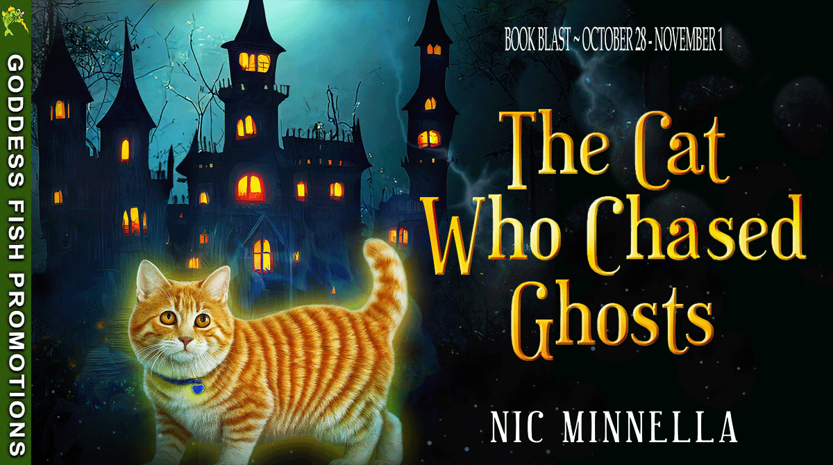 The Cat Who Chased Ghosts By Nic Minnella ~ Peek Inside And Giveaway ...