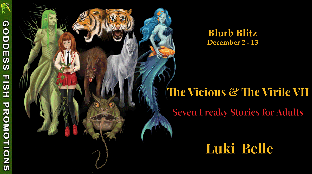 The Vicious And The Virile VII By Luki Belle ~ Peek Inside And Giveaway ...