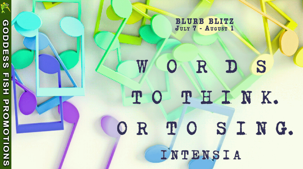 Words To Think. Or To Sing. By Intensia ~ Peek Inside And Giveaway ...